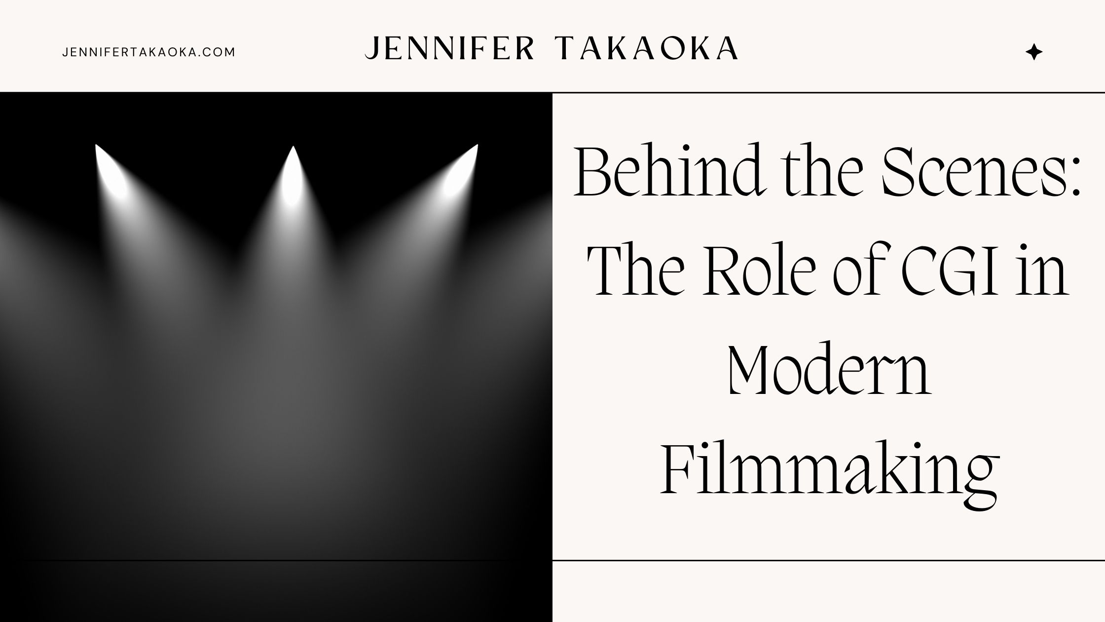 Behind The Scenes: The Role Of CGI In Modern Filmmaking - Jennifer ...